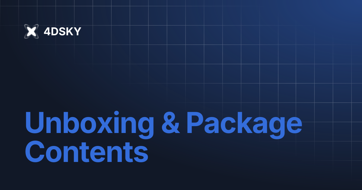 Unboxing & Package Contents | 4DSKY